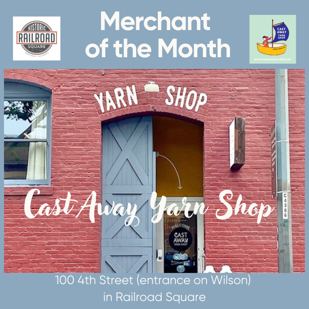 Merchant of the Month: Cast Away Yarn Shop - Historic Railroad Square ...
